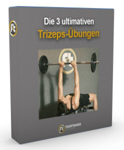 Trizeps Übungen – Start - FIGURTRAINER